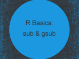 Sub Gsub R Functions 2 Examples Replace One Or Multiple Patterns