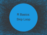 Skip For Loop To Next Iteration In R Example If Statement In While Loop