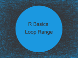 For Loop With Range In R Example Looping Over Numeric Ranges