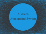 R Error Unexpected Symbol In X 2 Examples How To Reproduce Fix