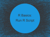Run R Script In Other Scripts Example Include Combine Multiple Files