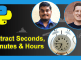 Convert Datetime Object To Seconds Minutes Hours In Python Example