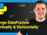 Combine Pandas Dataframes Vertically Horizontally In Python Example