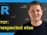 R Error Unexpected Else In Else 2 Examples How To Reproduce Fix