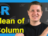 R Mean Of Data Frame Column 6 Examples Calculate Variable Average