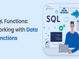 Sql Functions Data Functions Explained In Detail