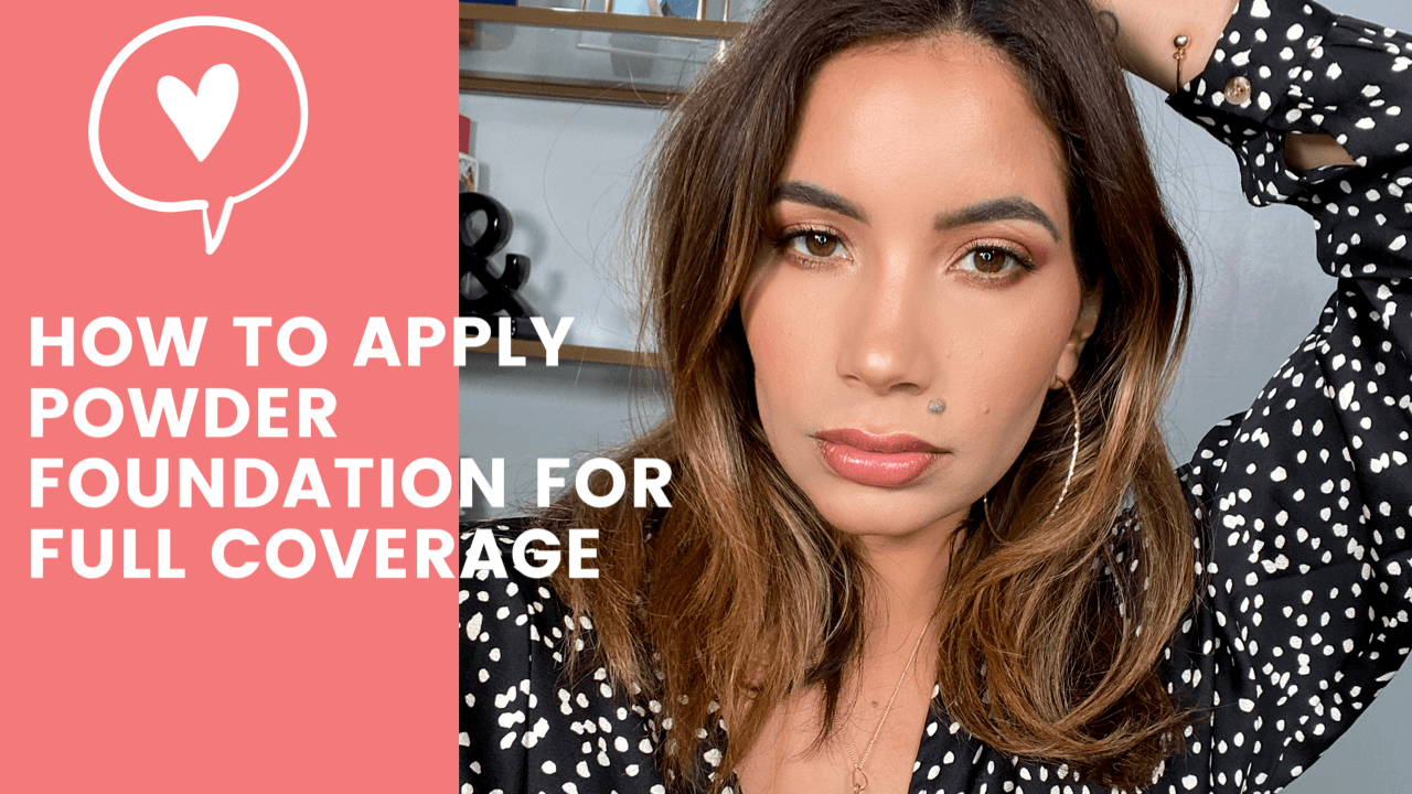 How To Apply Powder Foundation For Full Coverage