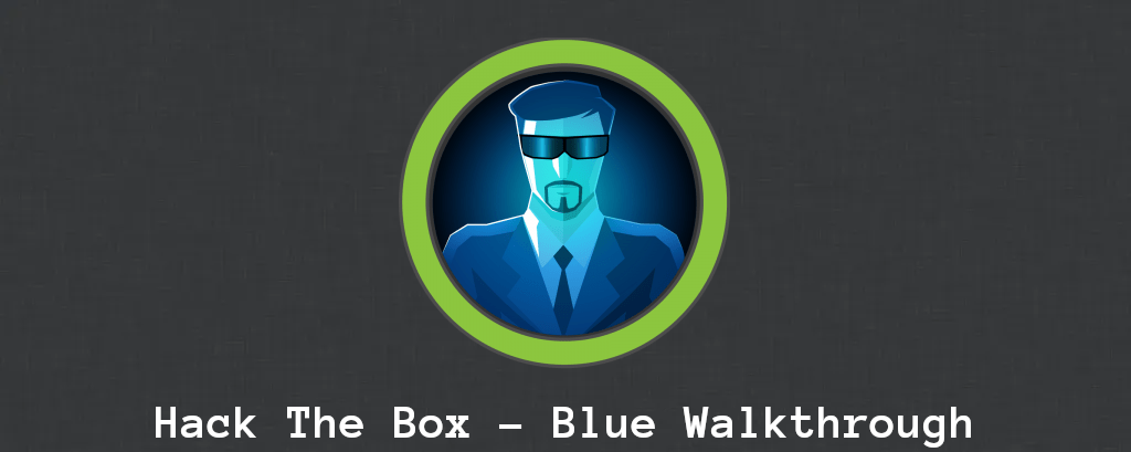 Hack The Box - Blue Walkthrough - Steflan's Security Blog
