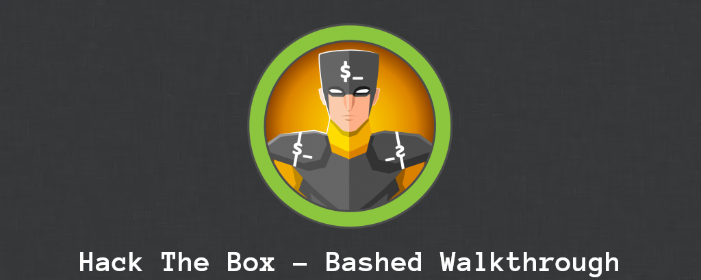 Hack The Box - Bashed Walkthrough - Steflan's Security Blog