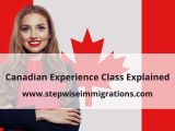 Canadian Experience Class Explained Stepwise Immigration