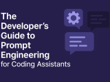 The Developer S Guide To Prompt Engineering For Coding Assistants