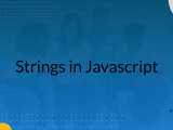 What Are Strings In Javascript