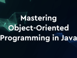 Mastering Object Oriented Programming In Java Procodebase