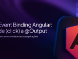 Event Binding No Angular Como Reagir A Eventos