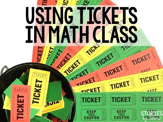 Using Tickets in Math Class