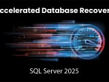 Accelerated Database Recovery In Sql Server 2025 Sql Server