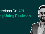 Register For Api Testing Using Postman Upcoming Masterclass By Crio Do