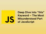 Deep Dive Into This Keyword The Most Misunderstood Part Of Javascript