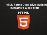 Html Forms Guide Build Accessible Interactive Web Forms Interviewbuzz