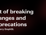 List Of Breaking Changes And Deprecations рџќ Strawberry Graphql