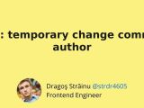 Git Temporary Change Commit Author
