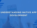 Native App Development A Comprehensive Guide