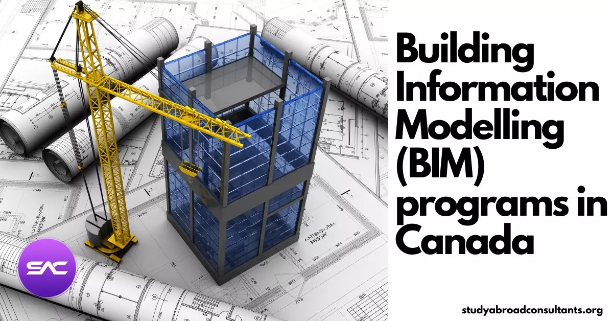 Building Information Modeling Program in Canada | #1 Best Study Abroad ...