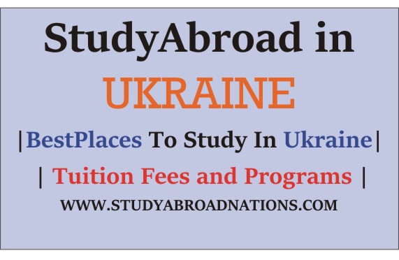 Study Abroad In Ukraine | Programs Of Study | Cost Of Study 2022
