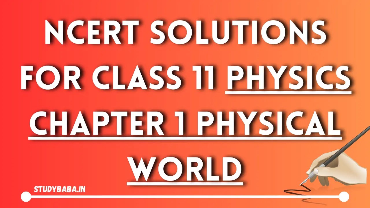 NCERT Solutions for Class 11 Physics Chapter 1 Physical World » STUDYBABA