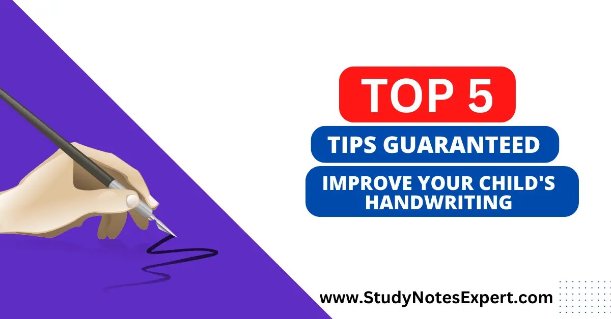 Top 5 Tips Guaranteed To Improve Your Child's Handwriting