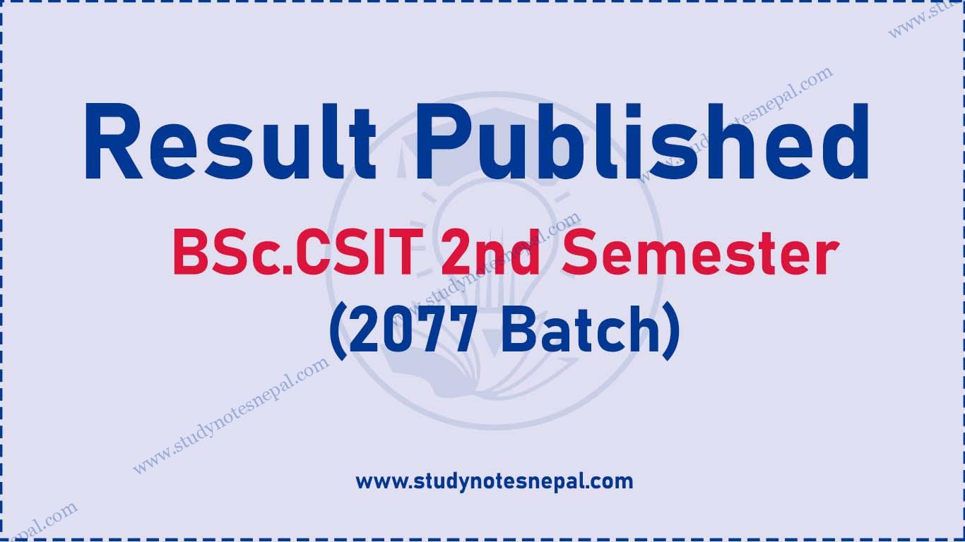 Result Published: BSc.CSIT 2nd Semester 2077 Batch » STUDY NOTES NEPAL