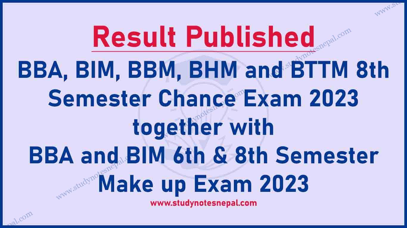 Result Published: BBA, BIM, BBM, BHM and BTTM 8th Semester Chance Exam ...