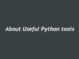 About Useful Python Tools For Coding Studysection Blog