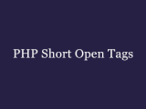 Short Open Tags In Php Programming Studysection Blog