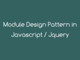 Module Design Pattern In Javascript Jquery Ss Blog