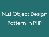 Null Object Design Pattern In Php Studysection Blog