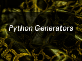 Python Generators Understanding Lazy Evaluation Ss Blog