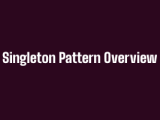 Singleton Pattern Overview Studysection Blog