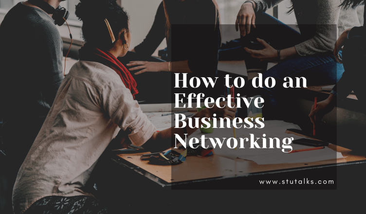 How to do an Effective Business Networking - StuTalks