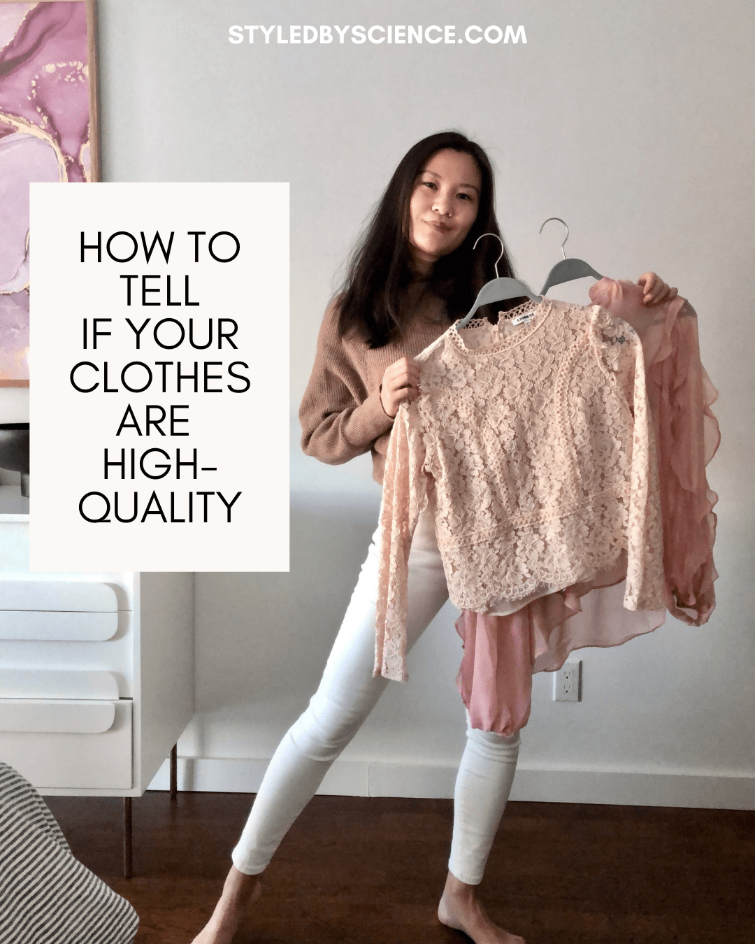 4 Easy Ways to Tell if Your Clothes are High Quality - Styled by Science