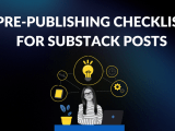 Pre Publishing Checklist For Substack Posts Substack Course