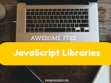 15 Awesome Free Javascript Libraries To Enhance Your Web Applications