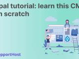 Drupal Tutorial Learn This Cms From Scratch Supporthost