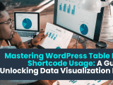 Mastering Wordpress Table Plugin Shortcode Usage A Guide To Unlocking