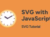 How To Draw A Clock With Svg And Javascript Svg Tutorial