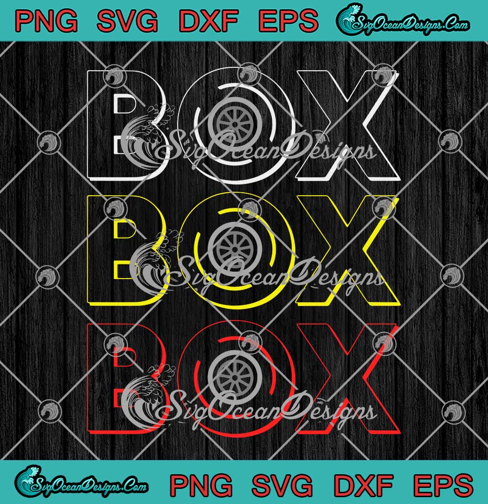 Box Box Box F1 Formula One Racing SVG PNG EPS DXF Cricut File ...