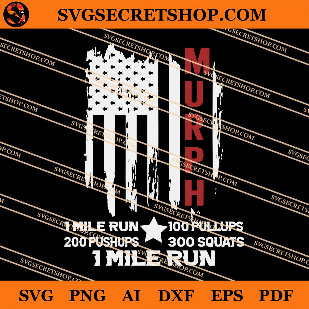 Murph Challenge SVG, Murph 2021 SVG, Memorial Day SVG | SVG Secret Shop