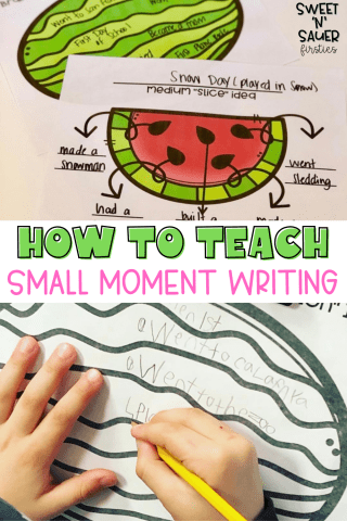 How to Teach Small Moment Writing - Sweet 'N' Sauer Firsties