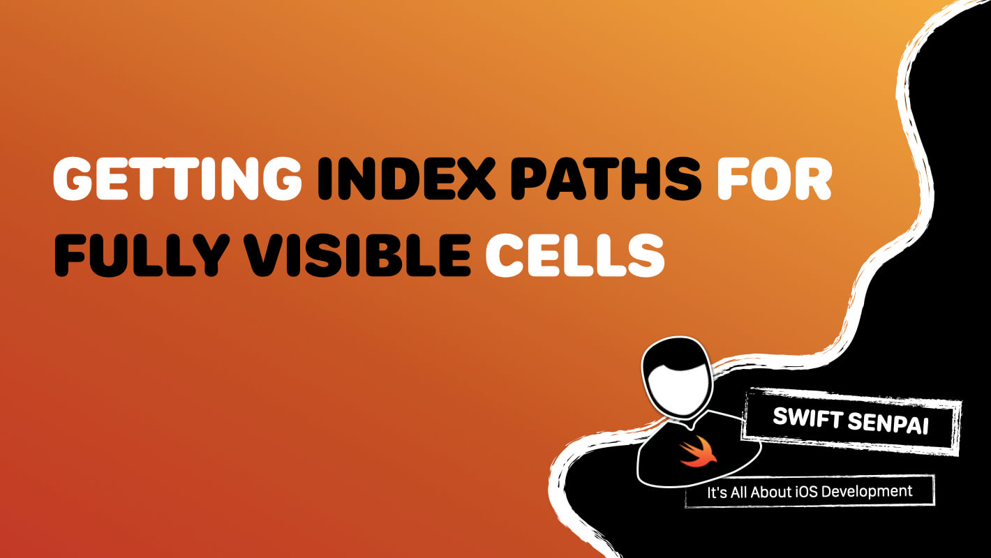 How To Find All Fully Visible Cells In Table And Collection View how-to-find-all-fully-visible-cells-in-table-and-collection-view