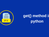 Using The Get Method With Dictionaries In Python Symplify Learning